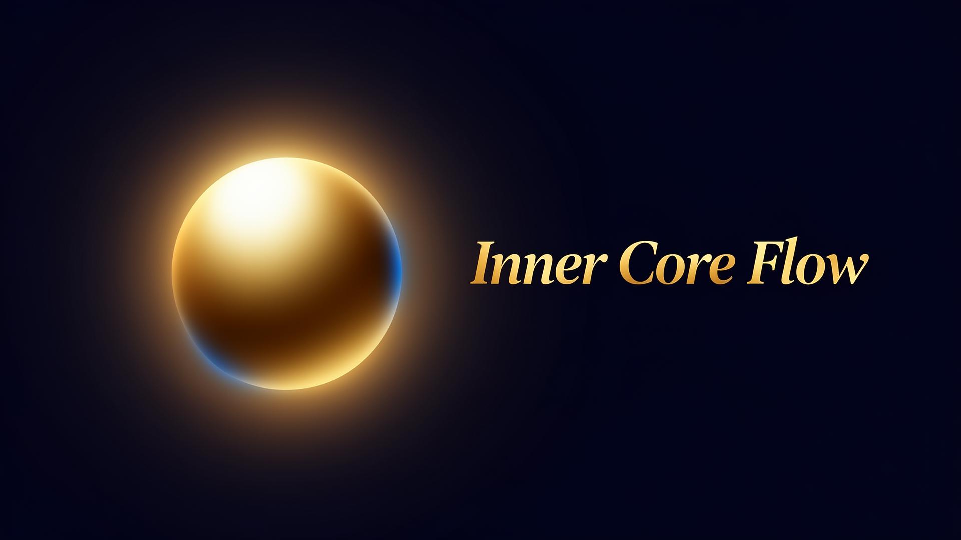 Inner Core Flow – Transformacija tvog unutarnjeg svijeta | AI ...